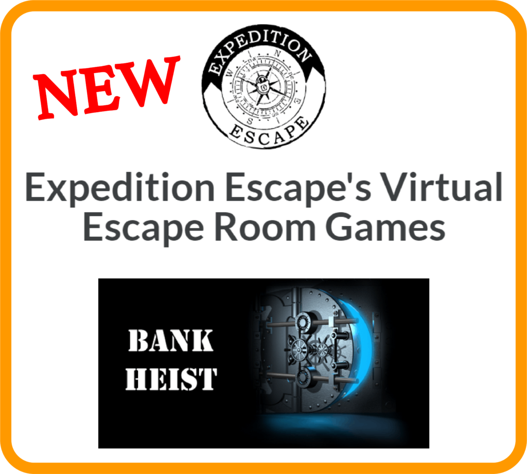 Bank Heist Virtual Game New - Escape Room - Expedition Escape