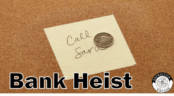 Bank Heist Escape Game - Escape Room - Expedition Escape